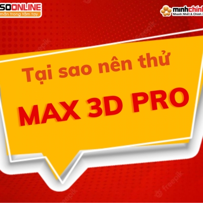 Tại sao nên thử Max 3D Pro? - Đổi số trúng đặc biệt: 090 999 0007